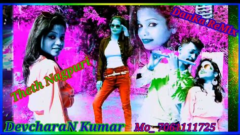 Tor Mor Pyar Ke Guya Kahina Bhulai Debe Re New Theth Nagpuri Danka