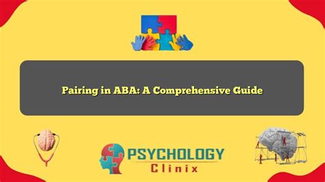 Pairing In Aba A Comprehensive Guide Psychology Clinix