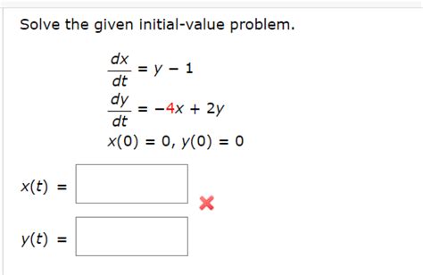 Solved Solve The Given Initial Value Problem Chegg Com