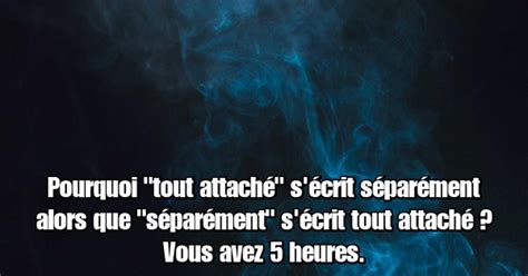 Pourquoi tout attaché s écrit Blagues et les meilleures images