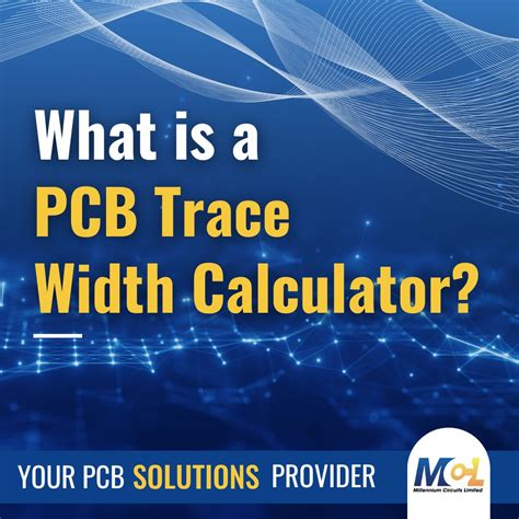 Pcb Trace Width Calculator Trace Width Vs Current Table Millennium Circuits Limited Mcl