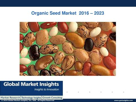 Ppt Ppt Organic Seed Market Global Market Insights Inc Powerpoint