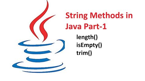 Session 15 String Methods In Java Length Trim And IsEmpty