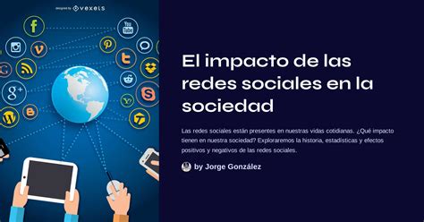 El Impacto De Las Redes Sociales En La Sociedad
