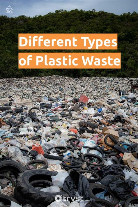 Different Types Of Plastic Waste What Types Of Plastic Can We Recycle Types Of Plastics