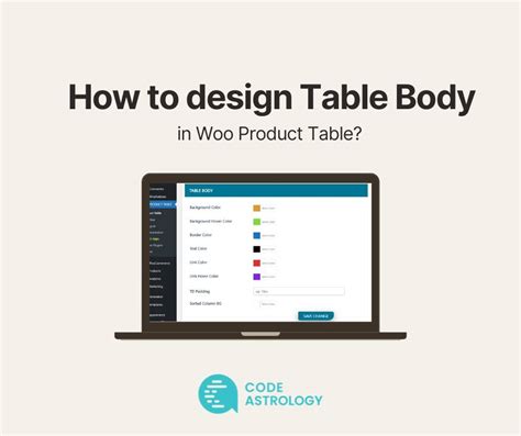 Codeastrology How To Design A Table Body In Woo Product