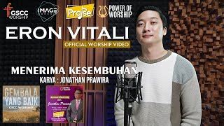 MENERIMA KESEMBUHAN Eron Vitali Jonathanprawira Image Gscc Chords Chordify