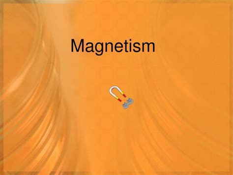 Ppt Magnetism Powerpoint Presentation Free Download Id5519833