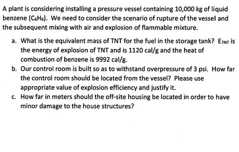Solved A Plant Is Considering Installing A Pressure Vessel Chegg