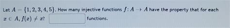 Solved Let A 12345 How Many Injective Functions Fa→a