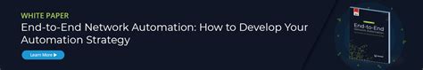a new approach to developing an end to end network automation strategy