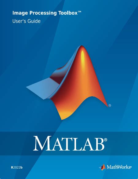 Mathworks Image Processing Toolbox Users Guide R2022b