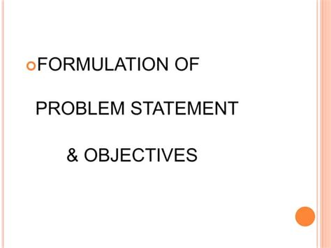 2formulation Of Research Statement Andobjectivespptx