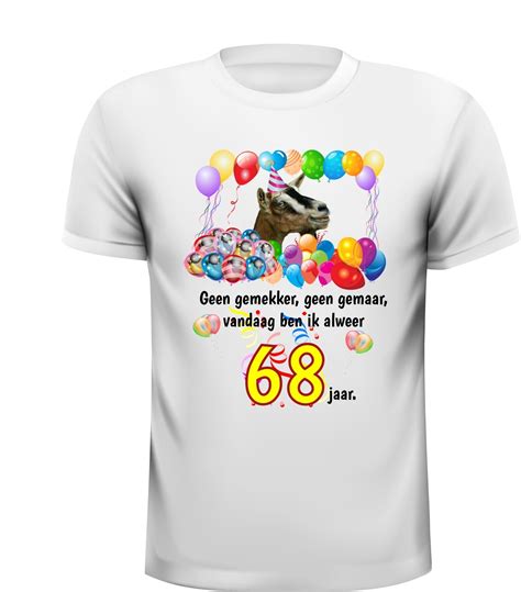 Shirt Geen Gemekker Geen Gemaar Vandaag Ben Ik 68