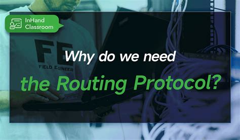 Why Do We Need The Routing Protocol InHand Networks