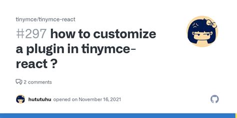 how to customize a plugin in tinymce react · issue 297 · tinymce