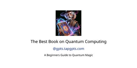 The Best Book On Quantum Computing Gpts Features And Functions