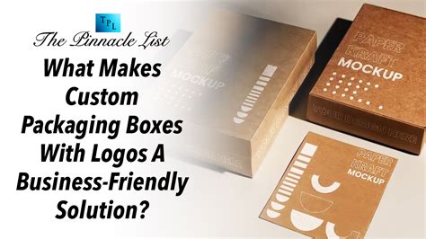 What Makes Custom Packaging Boxes With Logos A Business Friendly