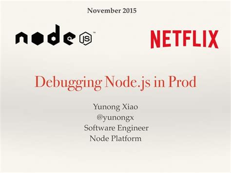 Debugging Node In Prod Ppt