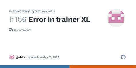 Error In Trainer Xl · Issue 156 · Hollowstrawberrykohya Colab · Github