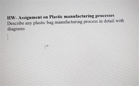 Solved Assignment On Plastic Manufacturing Processes