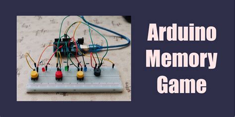 Github Sudo Charg3memory Game Arduino A Simple Memory Game Created Using Arduino And Basic