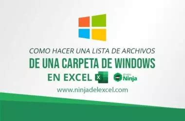 Como Crear Una Lista De Archivos De Una Carpeta De Windows En Excel