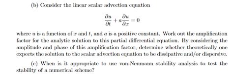 B Consider The Linear Scalar Advection Equation Chegg