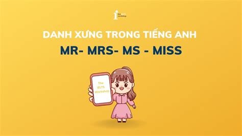 Hướng Dẫn Cách Phân Biệt Mr Mrs Ms Miss Dễ Hiểu Nhất