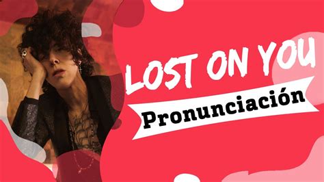 Lp Lost On You Pronunciación 🎶 Cover 😍 Youtube