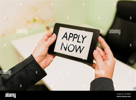 Text Sign Showing Apply Now Concept Meaning An Act Of A Person To