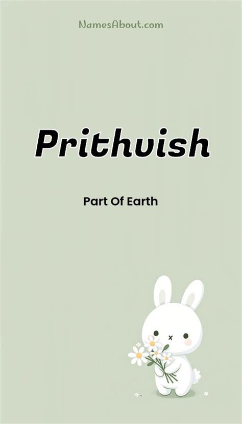 Prithvish Name Meaning And Origins Nicknames Sibling Ideas