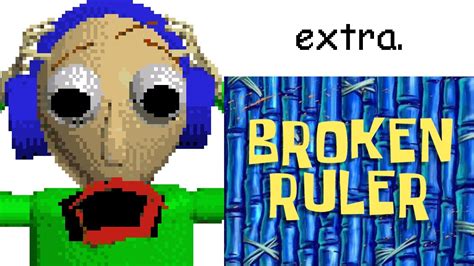 Baldi Broken Ruler But With Extra Keyframes Youtube