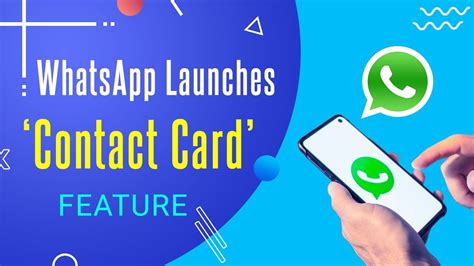 WhatsApp Launched Contact Card Feature For Some Beta Users Watch Video