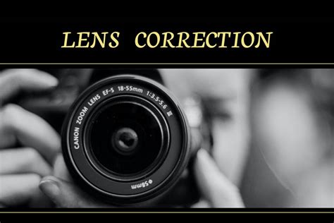 When And How To Use Lens Correction For Optimal Results Fotor