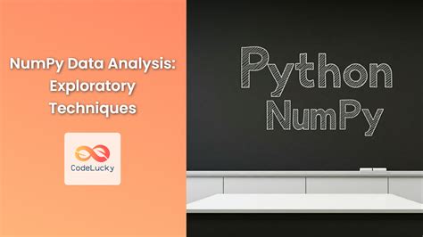 NumPy Data Analysis Exploratory Techniques CodeLucky