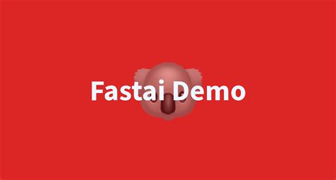 Fastai Demo A Hugging Face Space By Kausik