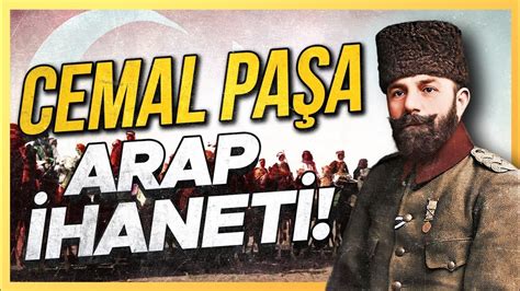 Cemal PaŞa Belgeseli Arap Ihaneti Youtube