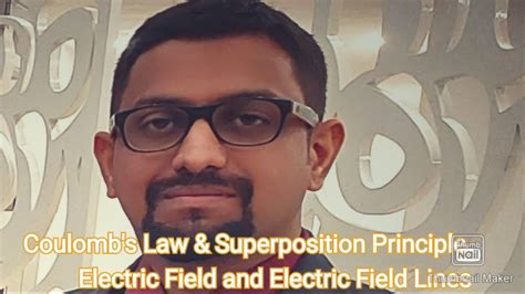Coulombs Law And Superposition Principle Electric Field And Field Lines
