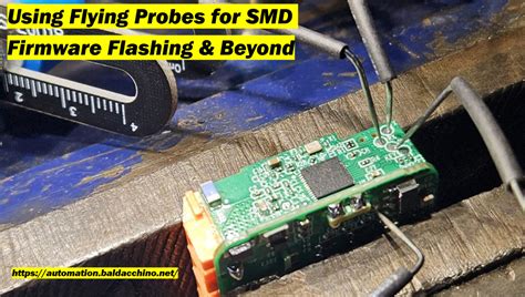 Using Flying Probes For Surface Mount Pcb Flashing Of Esp32 And Beyond