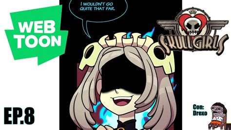 Marie La Skullgirl Skullgirls Webtoon Episodio 8 Con Drexo YouTube