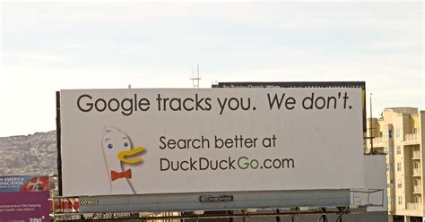 DuckDuckGo Challenges Google On Privacy With A Billboard WIRED