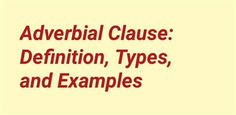 Adverbial Clause Definition Types And Examples