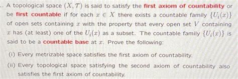 solved a topological space x τ is said to satisfy the