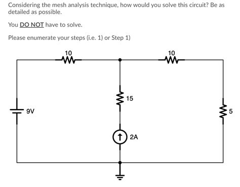 Solved Considering The Mesh Analysis Technique How Would