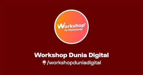 Workshop Dunia Digitalworkshopduniadigital Latest Links