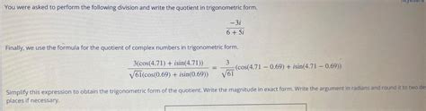 Answered You Were Asked To Perform The Following Division And