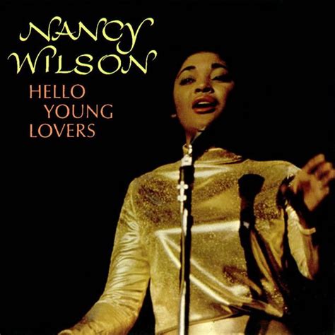 Hello Young Lovers Álbum De Nancy Wilson Letras Com