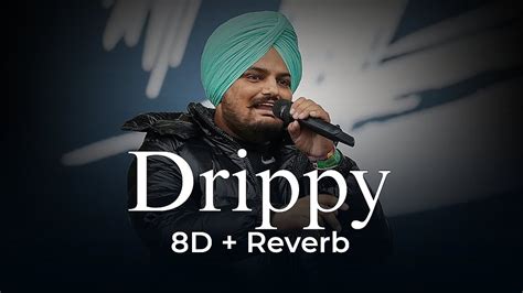 Drippy Sidhu Moose Wala 8d Reverb Youtube