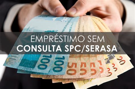 Empréstimo sem consulta no SPC e SERASA CAIXA pode liberar até R 100